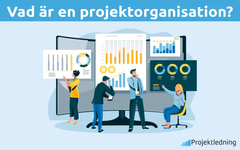 Vad är en Projektorganisation? [Guide 2023]